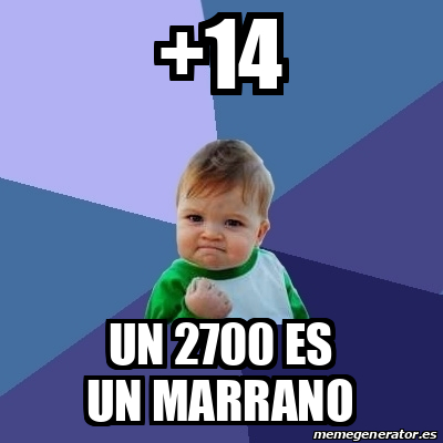 Meme Bebe Exitoso - +14 un 2700 es un marrano - 31706222