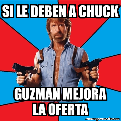 Meme Chuck Norris - Si le deben a Chuck Guzman mejora la oferta - 31706882