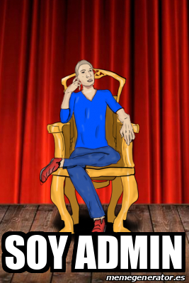 Meme Personalizado - SOY ADMIN - 31708280