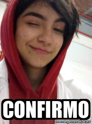 Meme Personalizado - CONFIRMO - 31708459