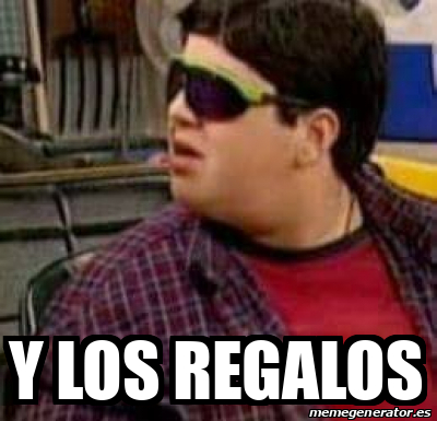 Meme Personalizado - y los regalos - 31708839