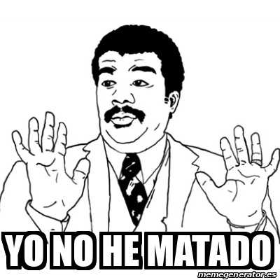 Meme Ay Si - yO NO HE MATADO - 31709346