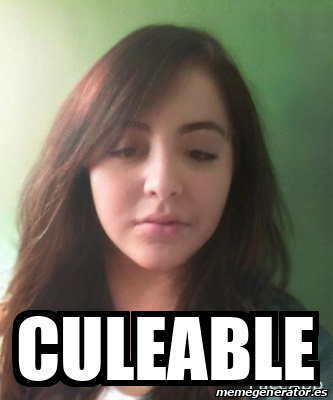 Meme Personalizado - CULEABLE - 31709582