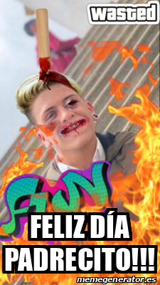 Meme Personalizado - Feliz día padrecito!!! - 31709743