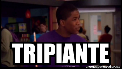 Meme Personalizado - tripiante - 31712322