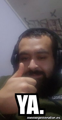 Meme Personalizado - ya. - 31712390