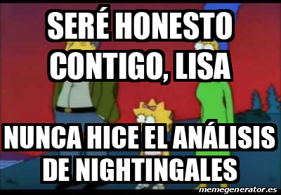 Meme Personalizado - Seré honesto contigo, Lisa Nunca hice el análisis ...