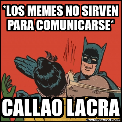 Meme Batman slaps Robin - *Los memes no sirven para comunicarse* callao ...
