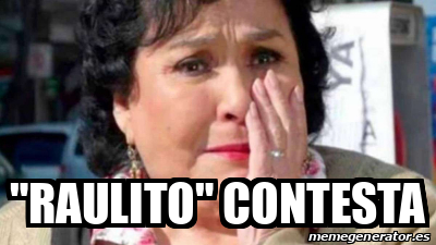 Meme Personalizado - "RAULITO" CONTESTA - 31717495
