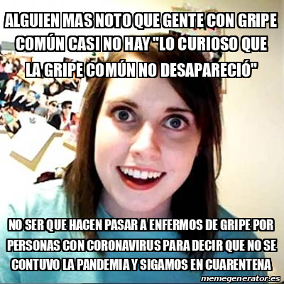 Meme Overly Attached Girlfriend - alguien mas noto que gente con gripe ...