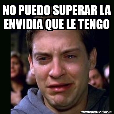 Meme crying peter parker - No puedo superar la envidia que le tengo ...