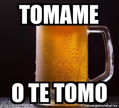 Meme Personalizado - tomame o te tomo - 31718620