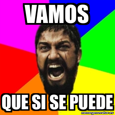 Meme Sparta - vamos que si se puede - 31720748