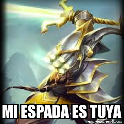 Meme Personalizado - mi espada es tuya - 31723734