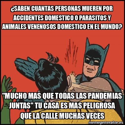 Meme Batman slaps Robin - ¿saben cuantas personas mueren por accidentes ...