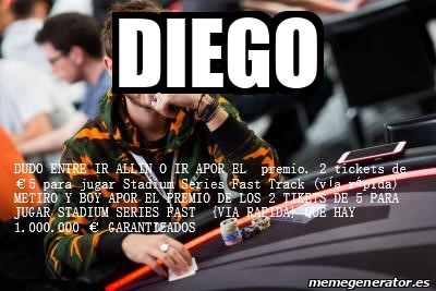 Meme Personalizado - diego - 31725111