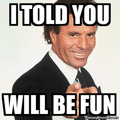 Meme Julio Iglesias - I told You Will be Fun - 31725296