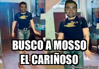 Meme Personalizado - Busco a Mosso el cariñoso - 31727465