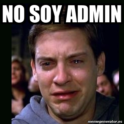 Meme crying peter parker - No soy admin - 31727624