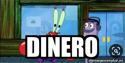 Meme Personalizado - DINERO - 31727656