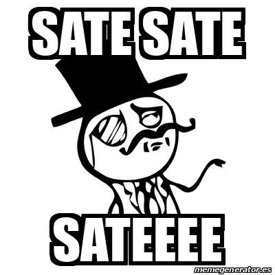 Meme Feel Like A Sir - sate sate sateeee - 31729250