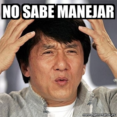 Meme Jackie Chan - no sabe manejar - 31729685