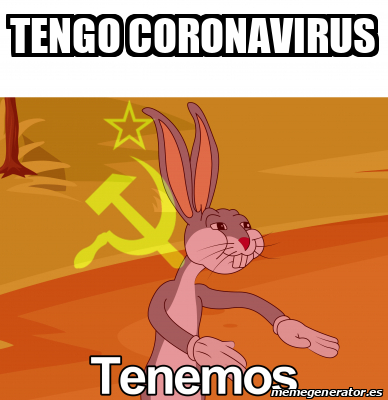 Meme Personalizado - tengo coronavirus - 31730939