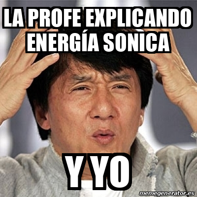 Meme Jackie Chan - la profe explicando ENERGÍA sonica y yo - 31731836