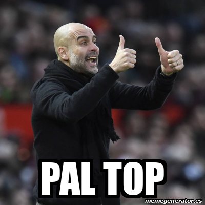 Meme Personalizado - Pal top - 31733851