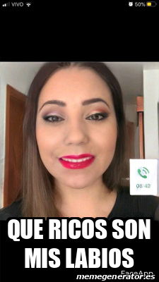 Meme Personalizado - que ricos son mis labios - 31736282