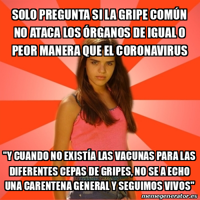 Meme Jealous Girl - solo pregunta si la gripe COMÚN no ataca los ...