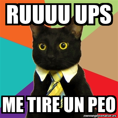 Meme Business Cat - ruuuu ups me tire un peo - 31737490