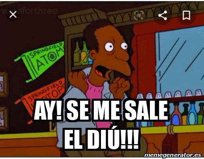 Meme Personalizado - Ay! Se me sale el Diú!!! - 31742458