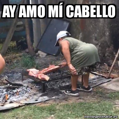 Meme Personalizado - Ay amo mí cabello - 31743459