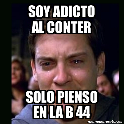 Meme crying peter parker - SOY ADICTO AL CONTER SOLO PIENSO EN LA B 44 ...