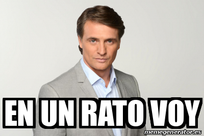 Meme Personalizado - En un rato voy - 31744807