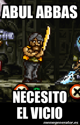 Meme Personalizado - ABUL ABBAS Necesito el vicio - 31744962