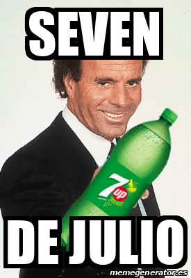 Meme Personalizado - SEVEN De julio - 31749532