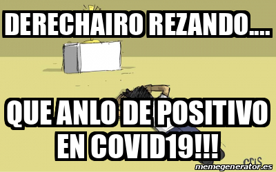 Meme Personalizado - Derechairo rezando.... Que ANLO de positivo en ...