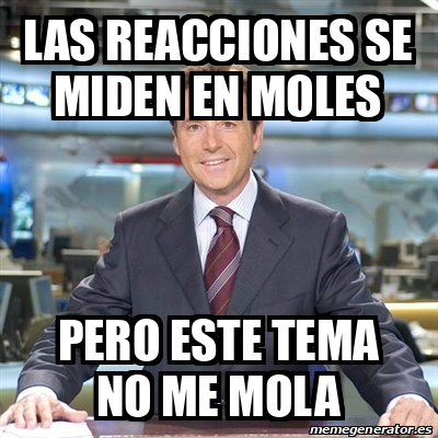 Meme Matias Prats - LAS REACCIONES SE MIDEN EN MOLES PERO ESTE TEMA NO ...