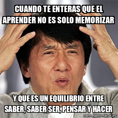 Meme Jackie Chan - cuando te enteras que el aprender no es solo ...