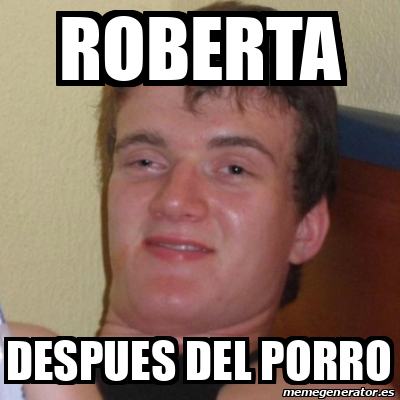 Meme Stoner Stanley - roberta despues del porro - 31751937