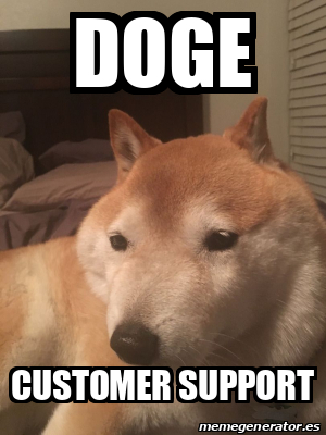 Meme Personalizado - doge customer support - 31752190