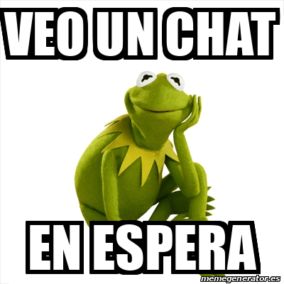 Meme Kermit the frog - veo un chat en espera - 31755323