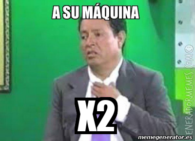 Meme Personalizado - X2 - 31755840