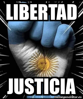 Meme Personalizado - LIBERTAD JUSTICIA - 31757263