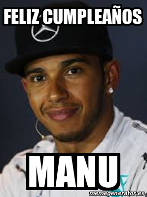 Meme Personalizado - Feliz Cumpleaños Manu - 31758473