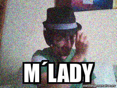 Meme Personalizado - M´LADY - 31763783