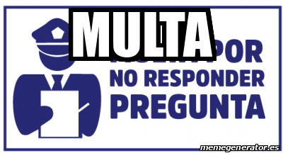 Meme Personalizado - multa - 31767119
