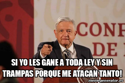 Meme Personalizado - Si yo les gane a toda ley y sin trampas porque me ...